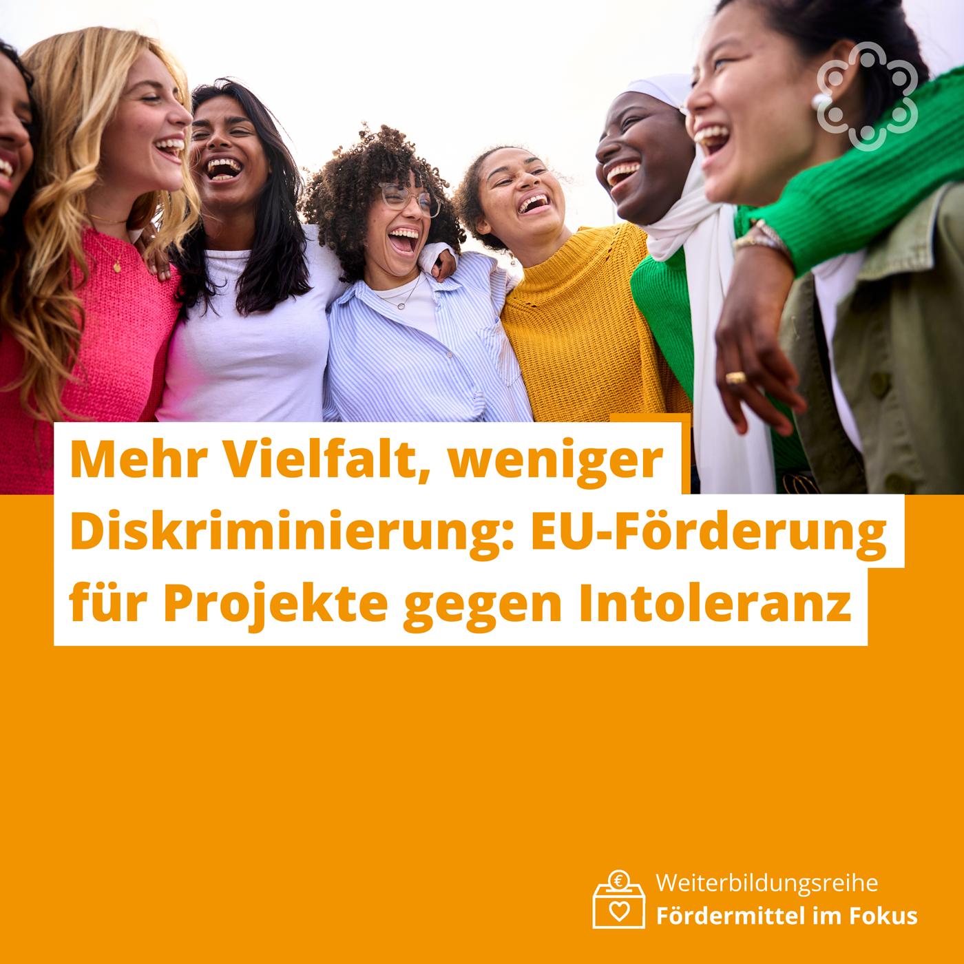 Mehr Vielfalt, weniger Diskriminierung: EU-Förderung für Projekte gegen ...
